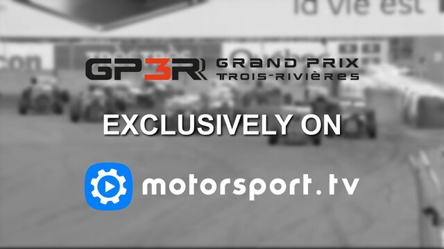 2023 Grand Prix de Trois-Rivières live on Motorsport.tv - General Videos